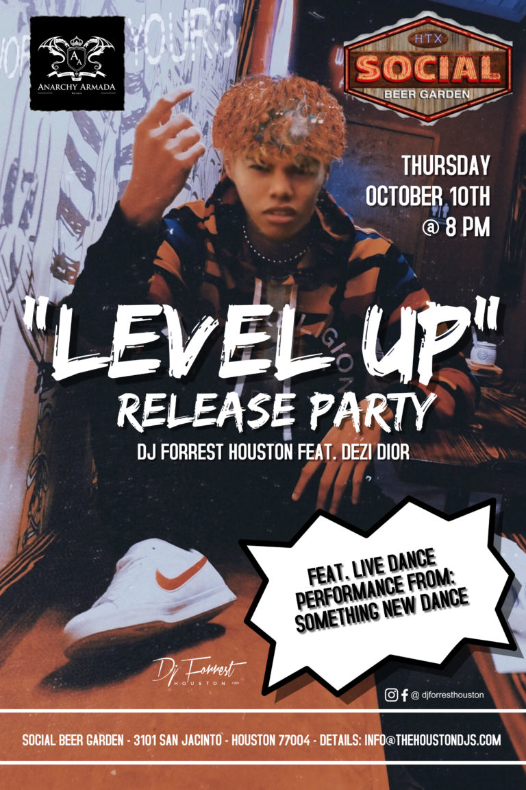 Release Party for DJ Forrest Houston - Level Up feat. Dezi Dior at ...